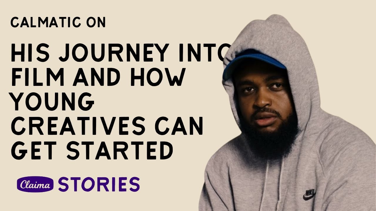 Calmatic on his journey into film and how young creatives can get ...