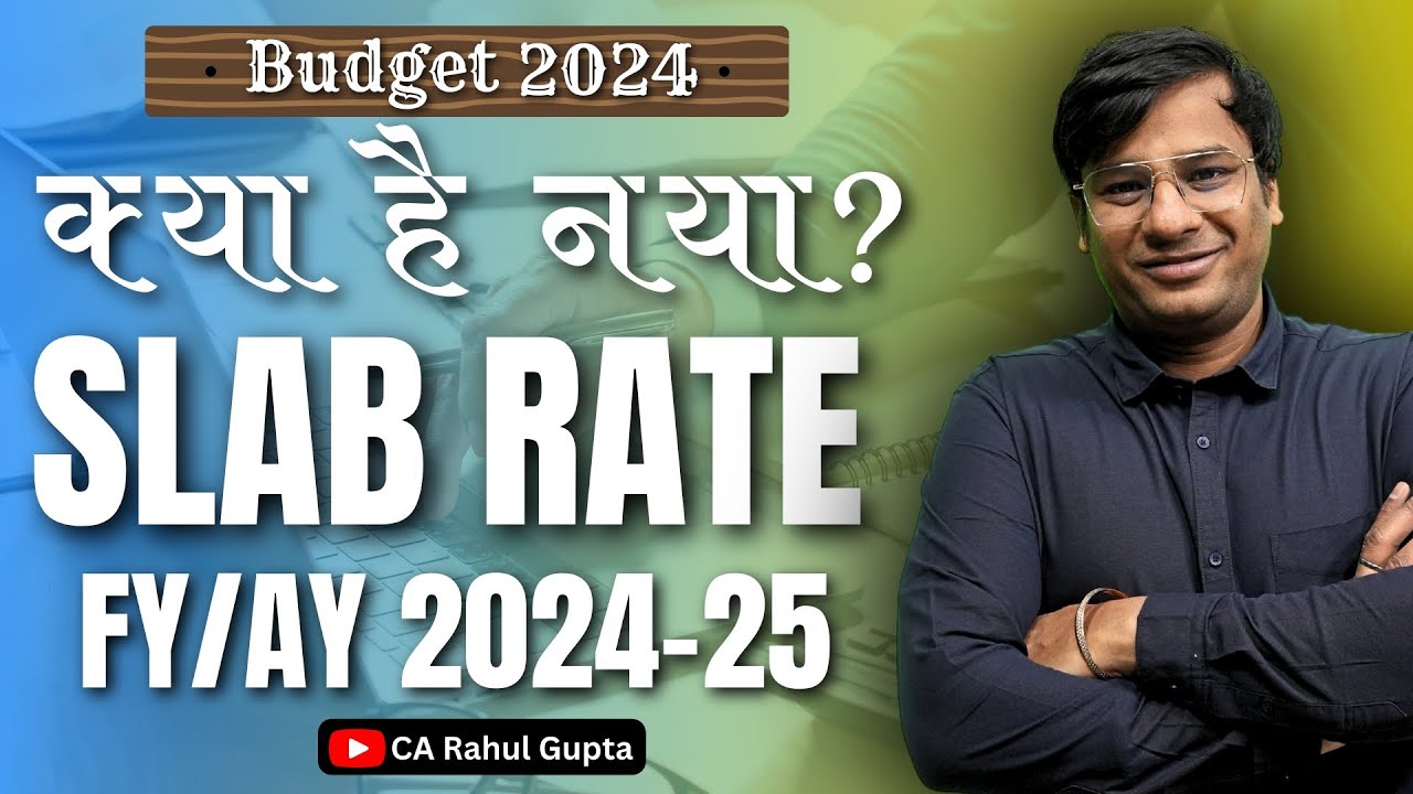 Income tax Slab Rate for Financial Year 2024-2025 | What is new Tax ...