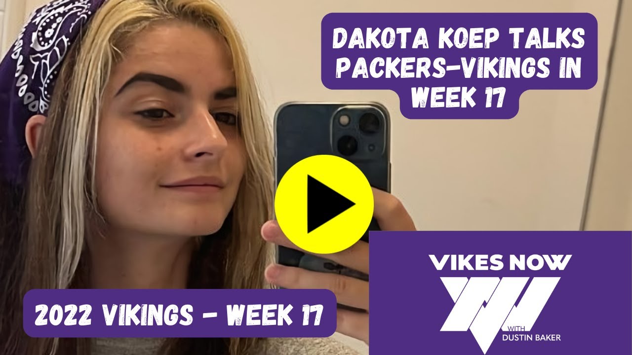 Dakota Koep Talks Packers-Vikings in Week 17 - YouTube