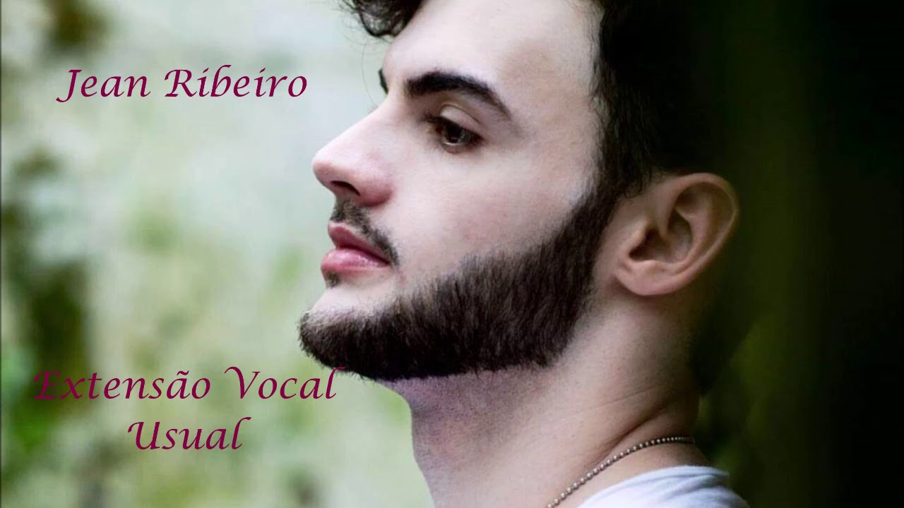 Jean Ribeiro - vocal range usual (C3 -C#6). - YouTube