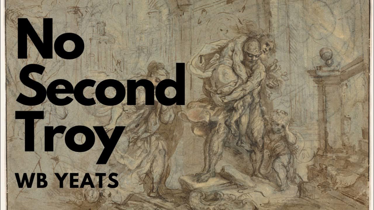 NO SECOND TROY by W.B. YEATS Summary and Line by Line explanation in ...