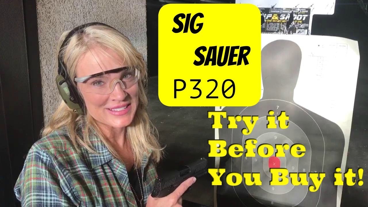 Sig P320 Try it before you buy it! - YouTube