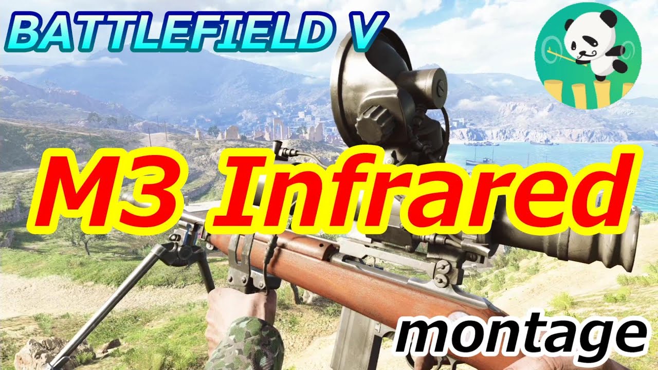 【BF5/BFV】M3 Infrared kill montage! - YouTube