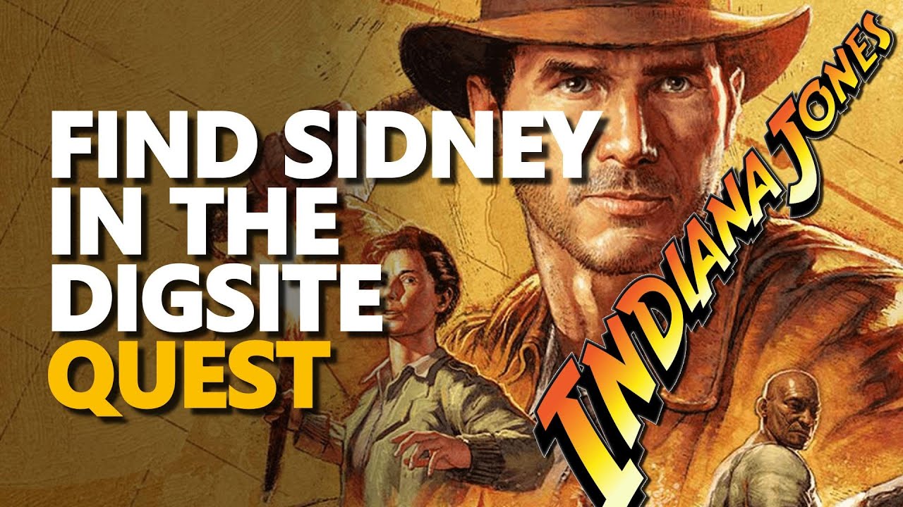 Find Sidney in the Digsite Indiana Jones and the Great Circle Game ...