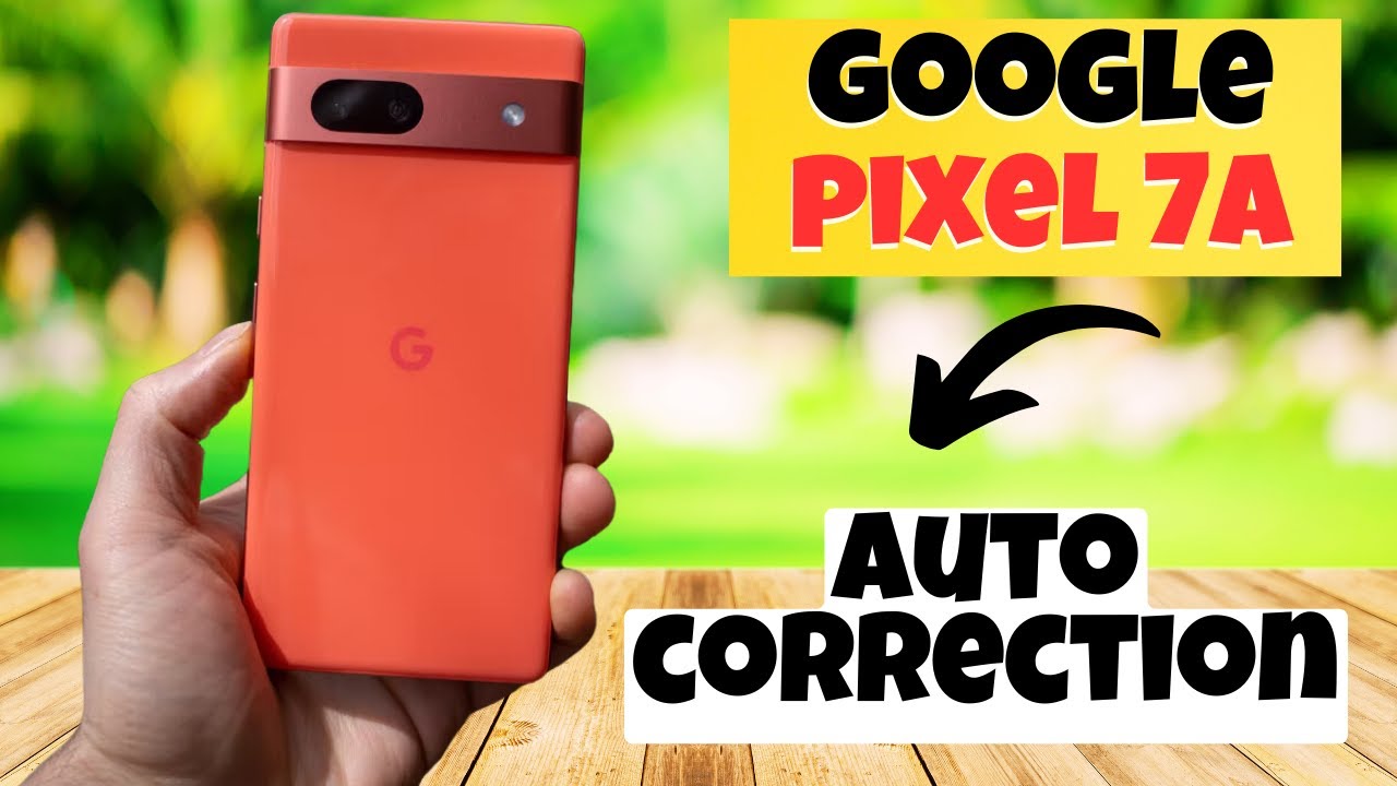GOOGLE PIXEL 7A auto correction || How to enable auto correction ...