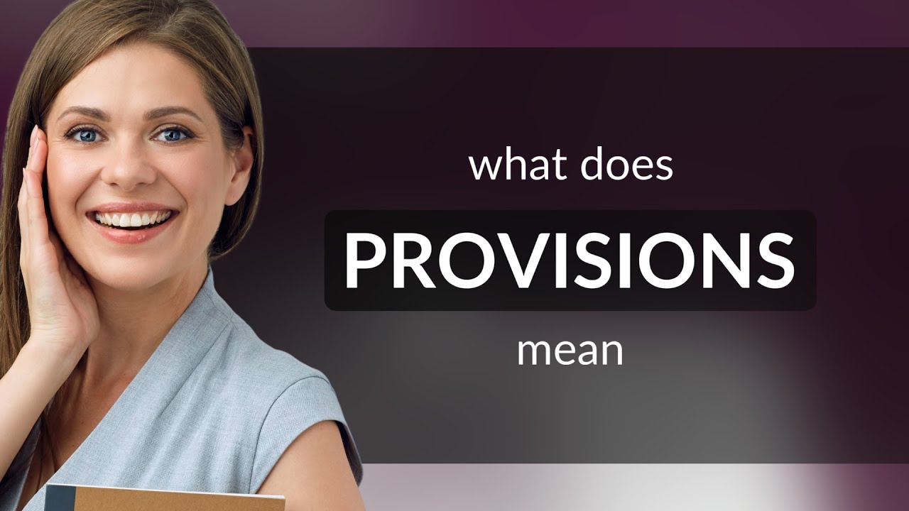 Provisions • definition of PROVISIONS - YouTube