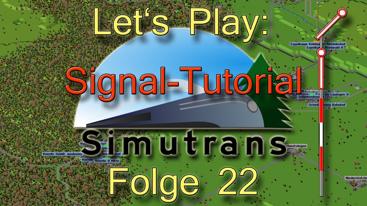 Let's Play: Simutrans - Folge 22: Kleines Signal-Tutorial [Deutsch/HD] - YouTube