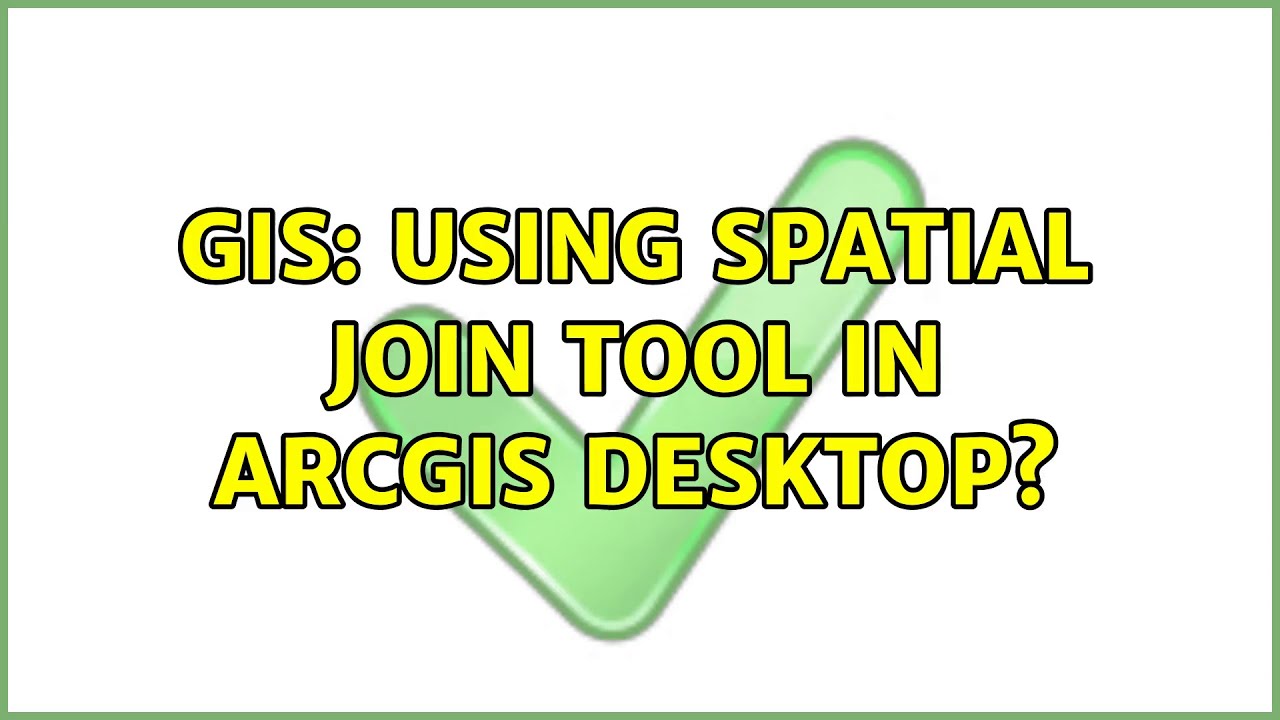 GIS: Using Spatial Join tool in ArcGIS Desktop? - YouTube
