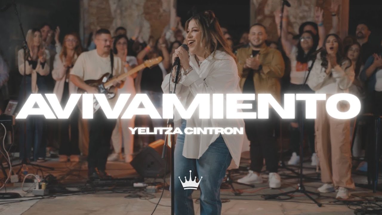 Yelitza Cintron - Avivamiento Live (Vídeo Oficial) - YouTube