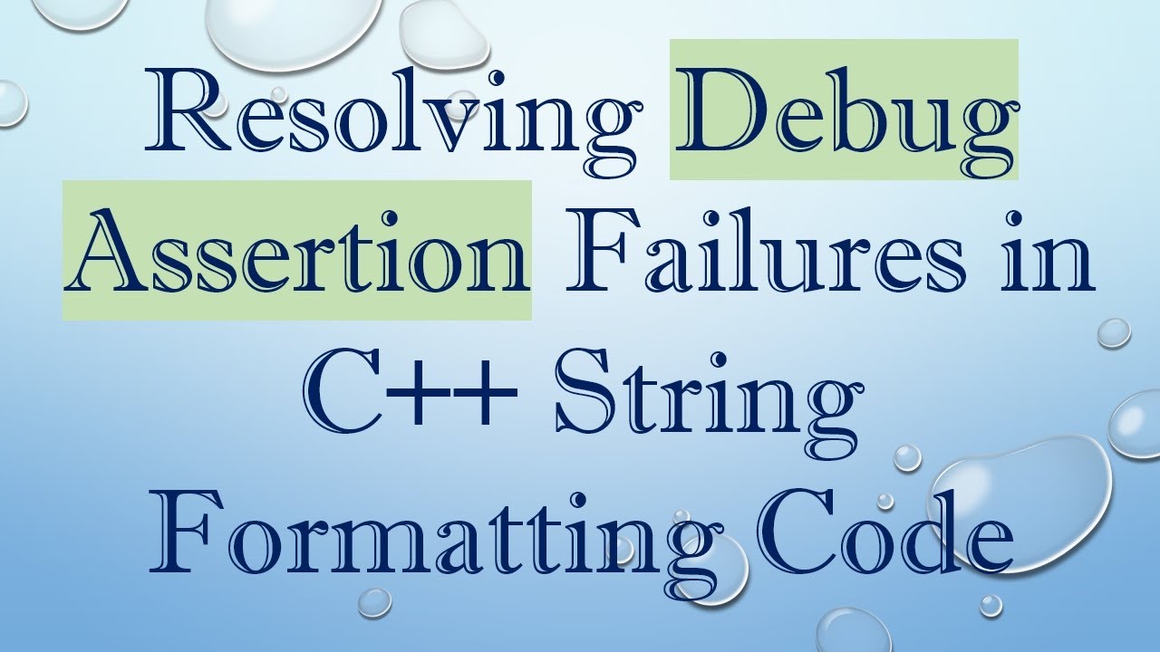 Resolving Debug Assertion Failures in C+ + String Formatting Code - YouTube