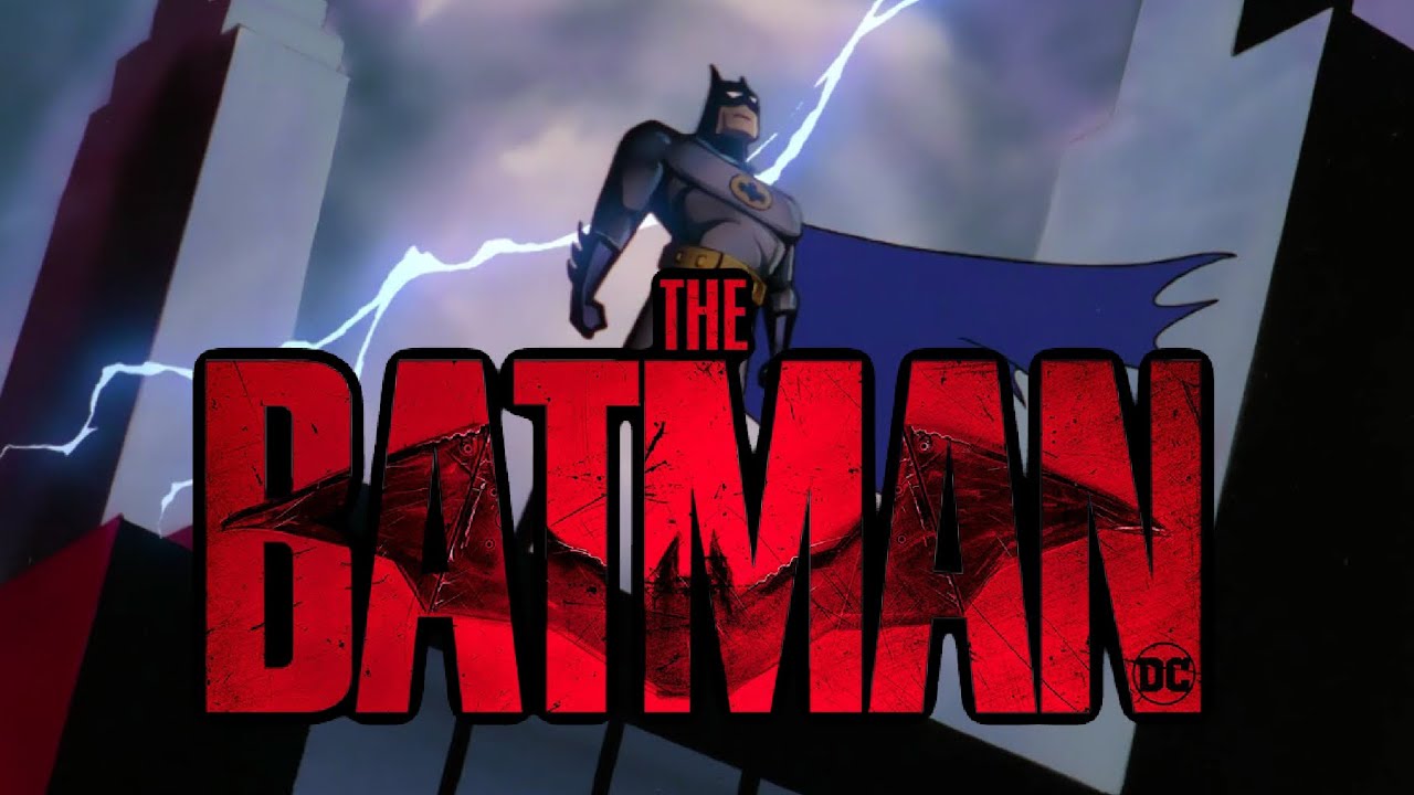 BATMAN TAS OPENING [THE BATMAN 2022 THEME] - YouTube