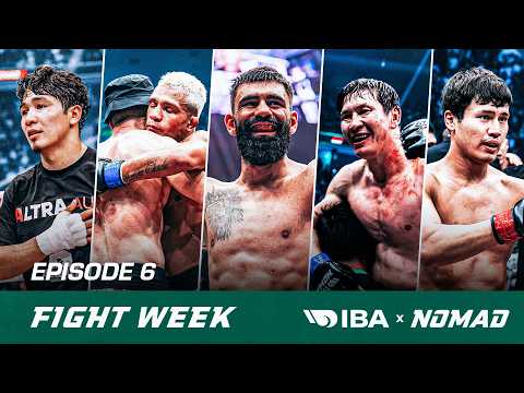 Fight Week: Episode 6 — Fight Day & Backstage | IBA NOMAD 15