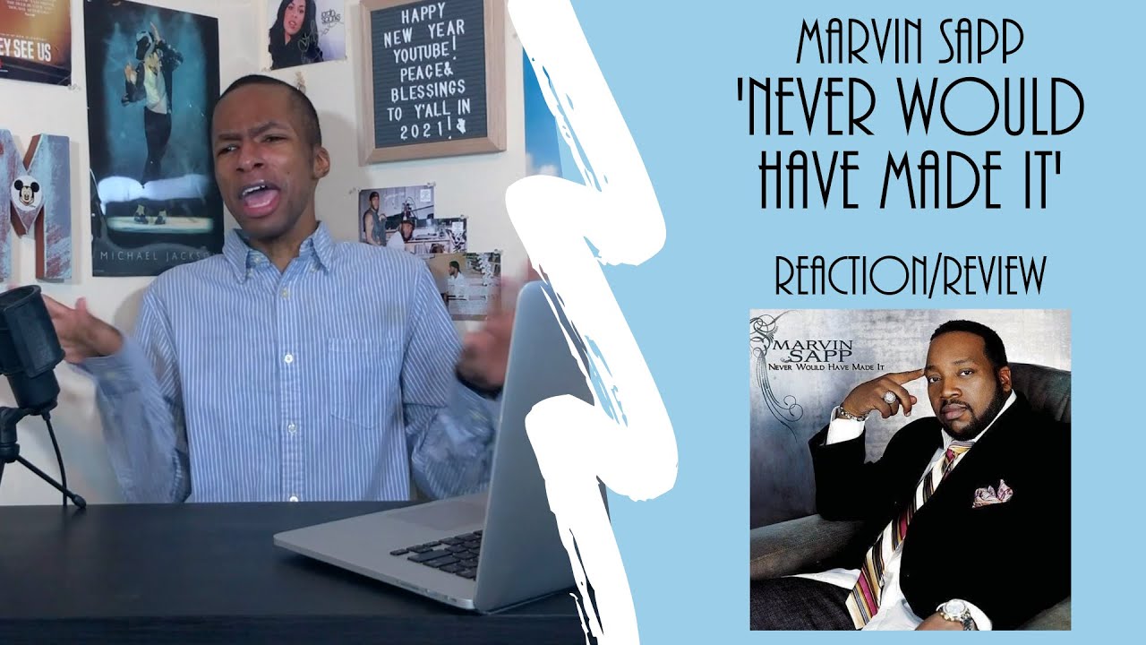 Marvin Sapp - ‘Never Would Have Made It’ | Reaction/Review - YouTube