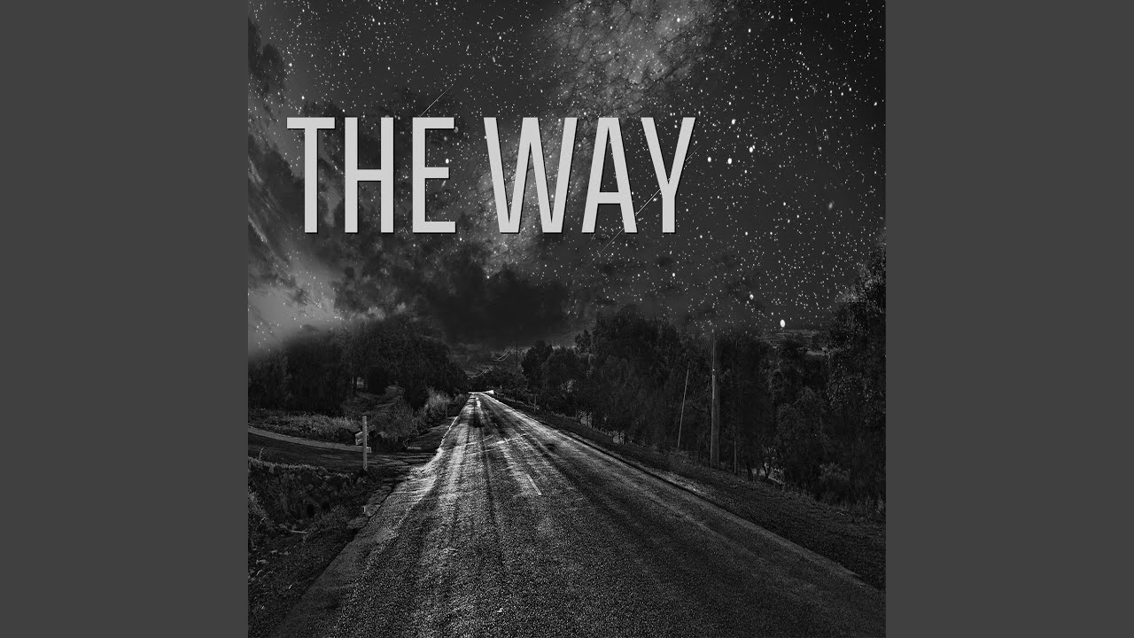 The Way - YouTube