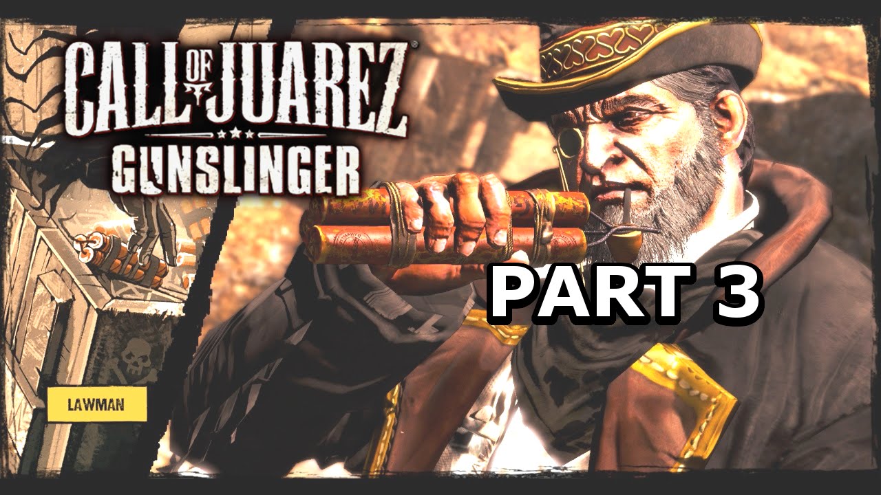 Call of Juarez Gunslinger Gameplay Walkthrough Part 3 let's play No Commentary - YouTube