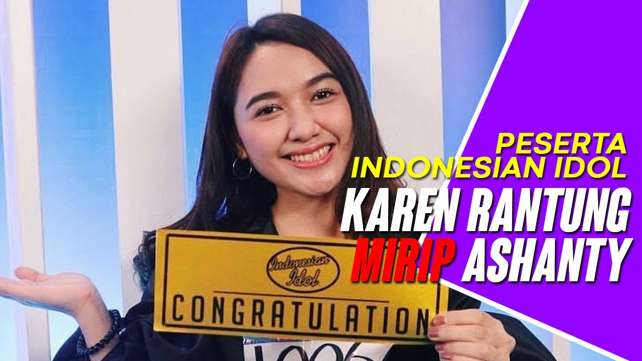 Karen Rantung, Peserta Indonesian Idol Yang Membuat Anang Mendadak ...