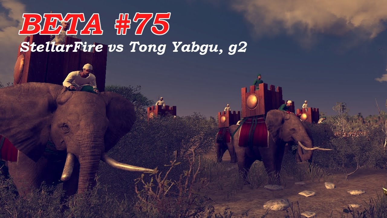 BETA #75 Rome 2 Tournament - StellarFire (Carthage) vs Tong Yabgu ...