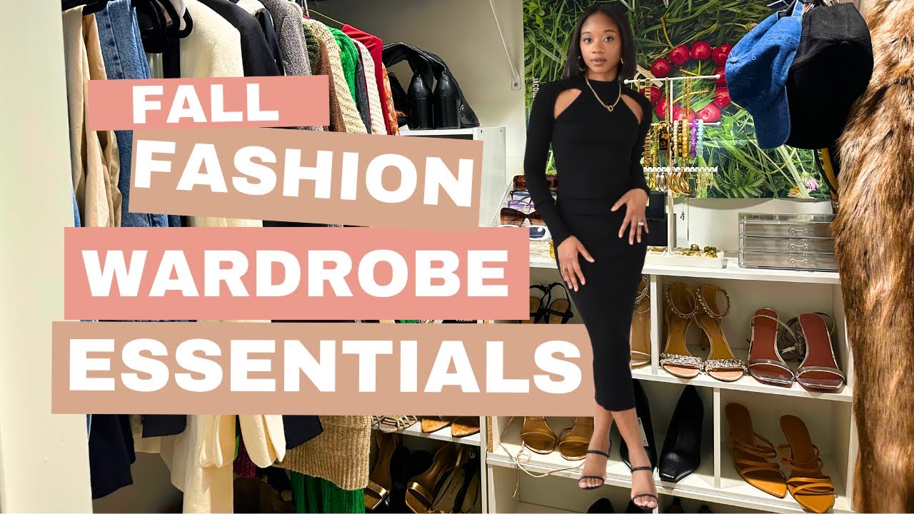 Fall Fashion Wardrobe Essentials | My Fall Closet Must-Haves - YouTube