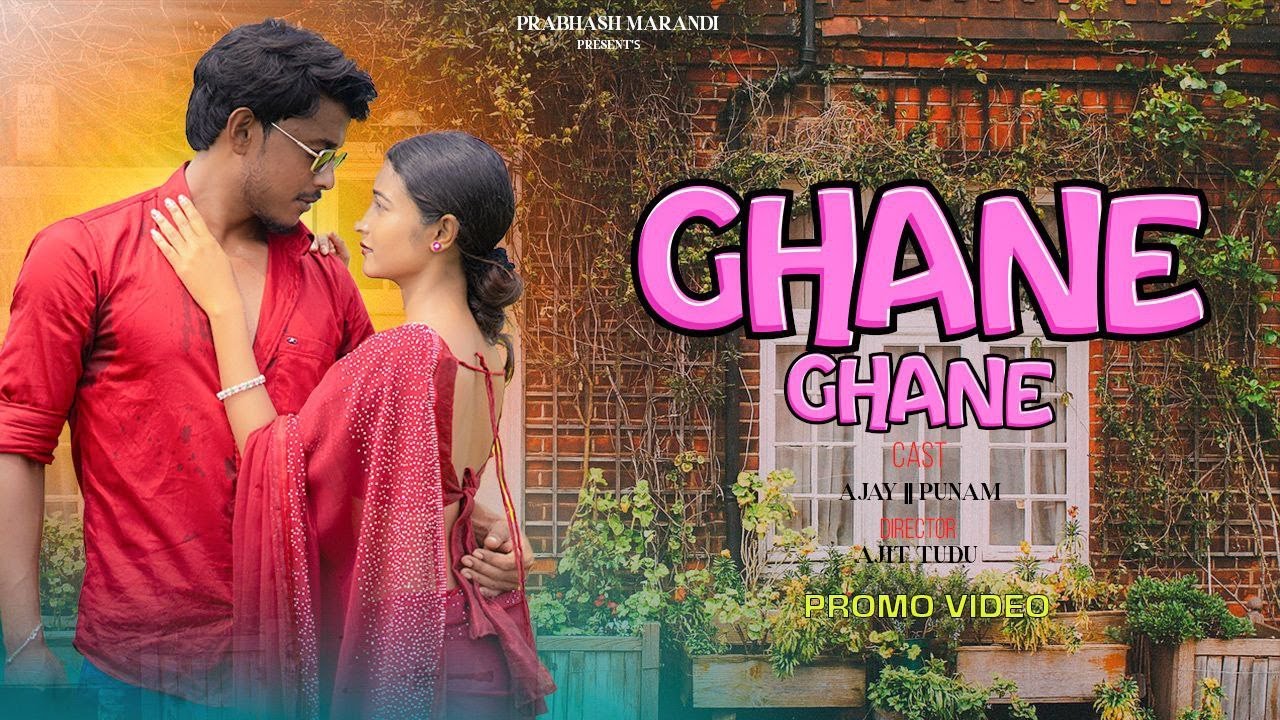 Ghane Ghane || New Santhali Promo Video 2024 || Ajay & Punam || Rajbnus ...