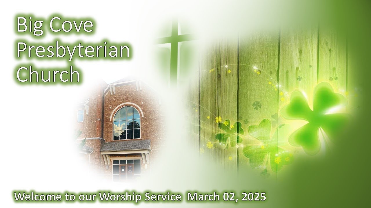 Big Cove Weekly Virtual Service for 03/02/2025 “Jesus Said, ‘Get Up ...