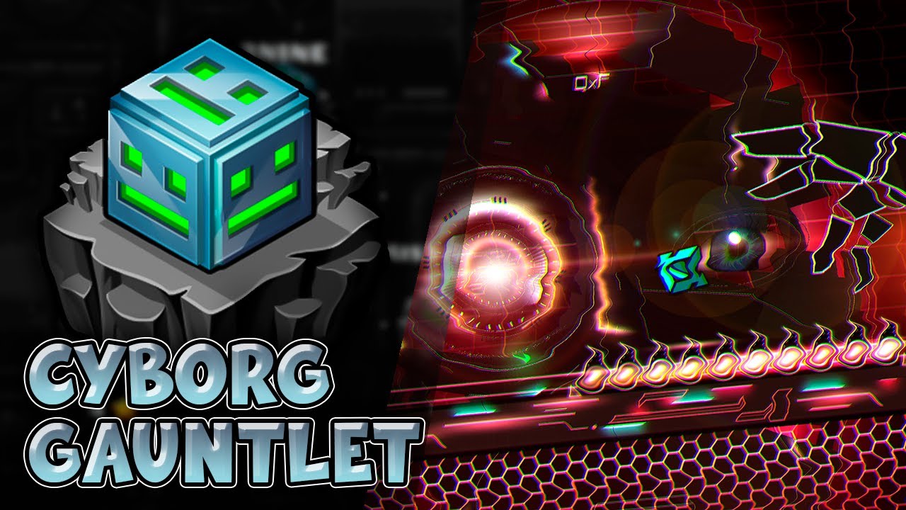 “Cyborg Gauntlet” Complete (All Coins) – Geometry Dash - YouTube