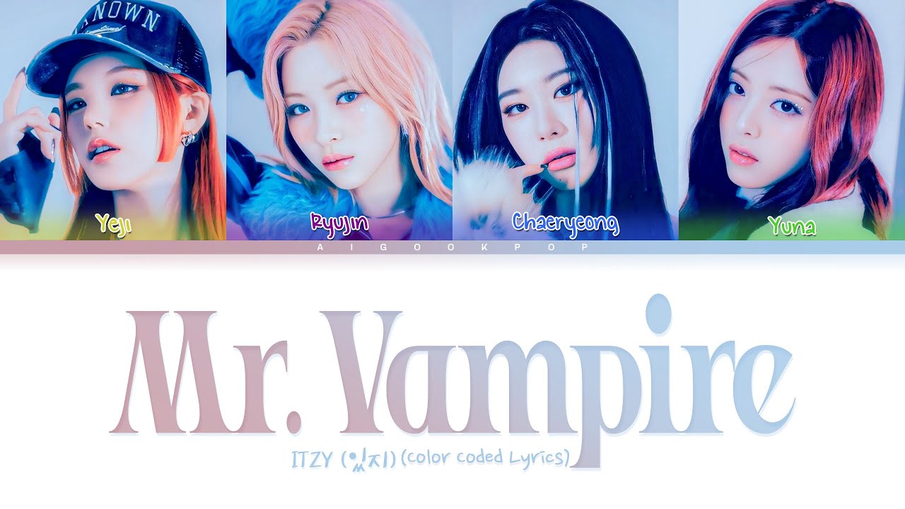 Itzy 있지 Mr Vampire Color Coded Lyrics Youtube
