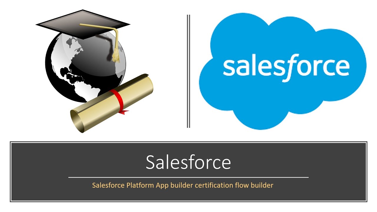 Salesforce Platform App builder certification flow builder - YouTube