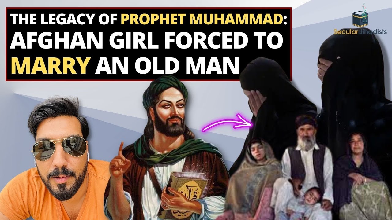 The Legacy Of Prophet Muhammad: Afghan Girl Forced To Marry An Old Man ...
