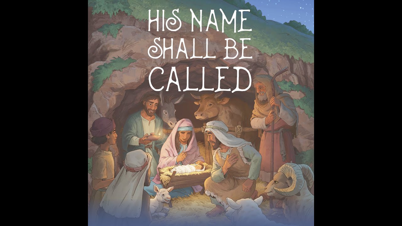 His Name Shall Be Called 12-18-24 - YouTube