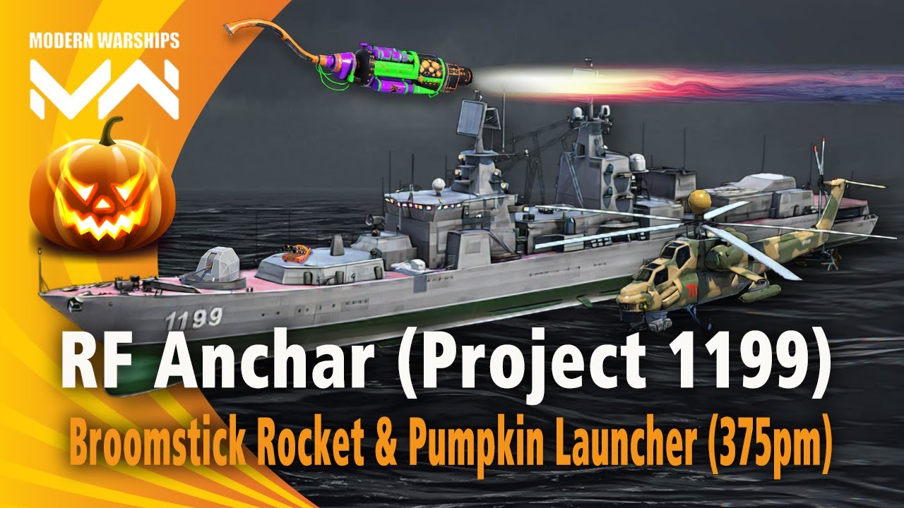 Modern Warships | RF Anchar With Halloween Harvest Broomstick Rocket ...