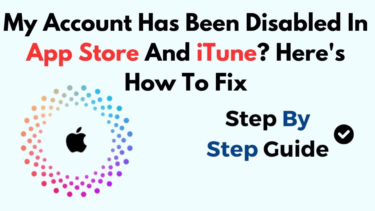 My Account Has Been Disabled In App Store And iTune? Here's How To Fix ...