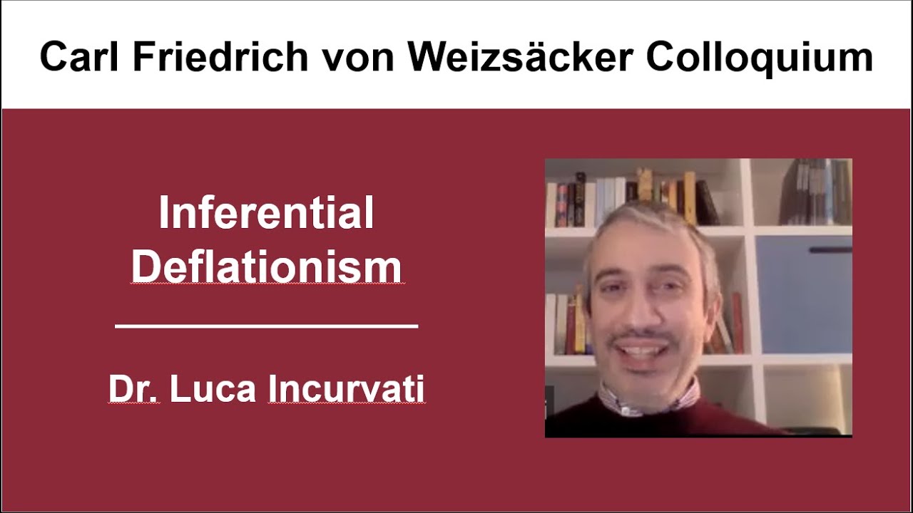 Dr. Luca Incurvati (Amsterdam): Inferential Deflationism - YouTube