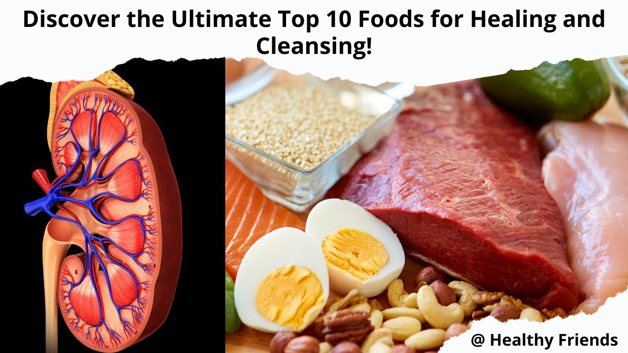 REJUVENATE YOUR KIDNEYS NATURALLY: DISCOVER THE ULTIMATE TOP 10 FOODS ...