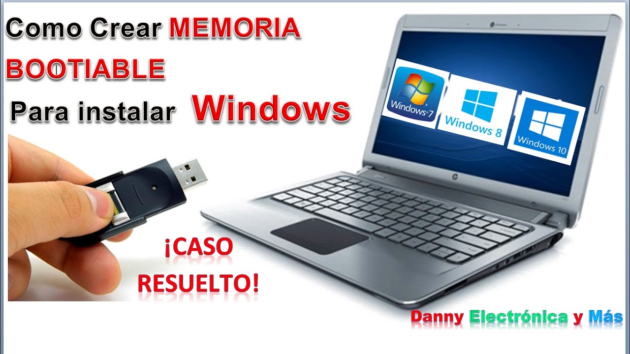 Como Crear Memoria USB Booteable para instalar Windows 10, Win8, Win7 ...