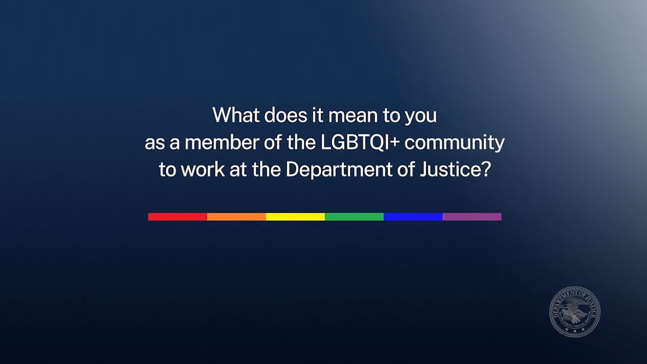 The Department of Justice Celebrates LGBTQI+ #PrideMonth - YouTube