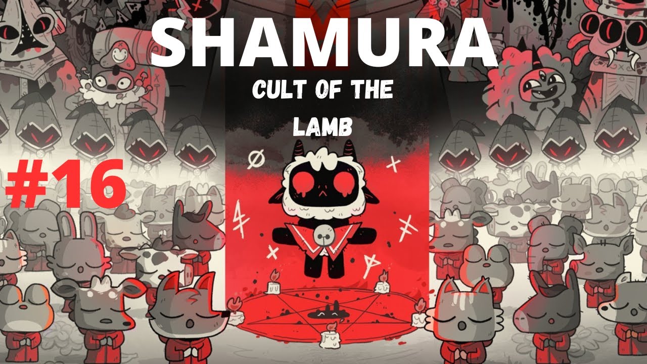 Cult of the Lamb - Gameplay #16 - Shamura - YouTube