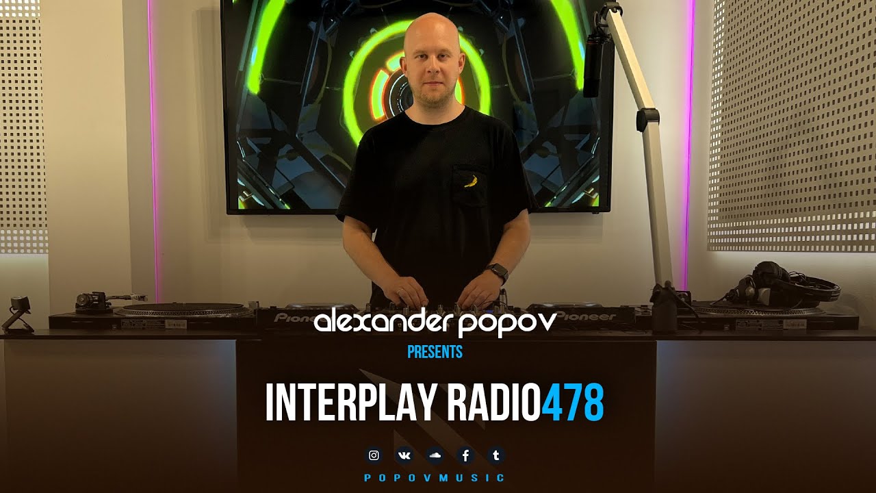 Alexander Popov - Interplay Radioshow #478 - YouTube