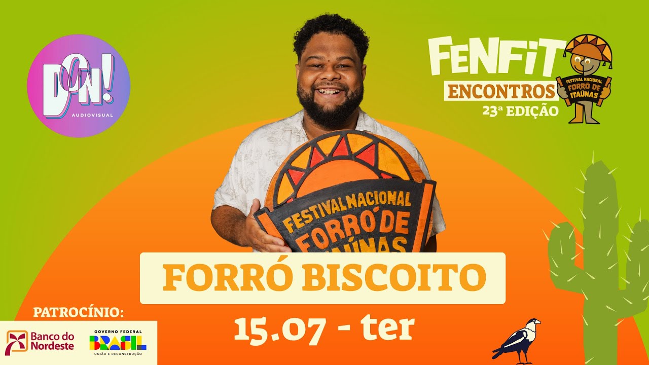 FENFIT - 23º Festival Nacional Forró de Itaúnas 2025: Forró Biscoito no ...