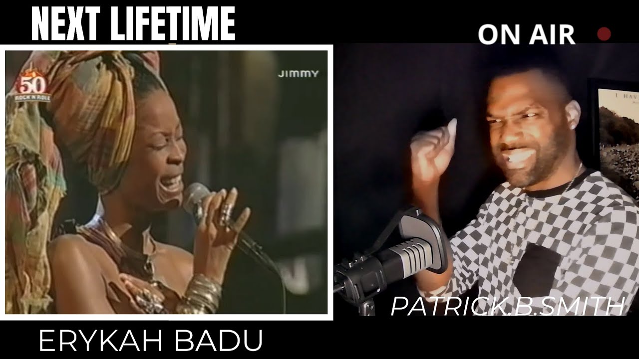 ERYKAH BADU- NEXT LIFETIME- (LIVE) -REACTION VIDEO - YouTube