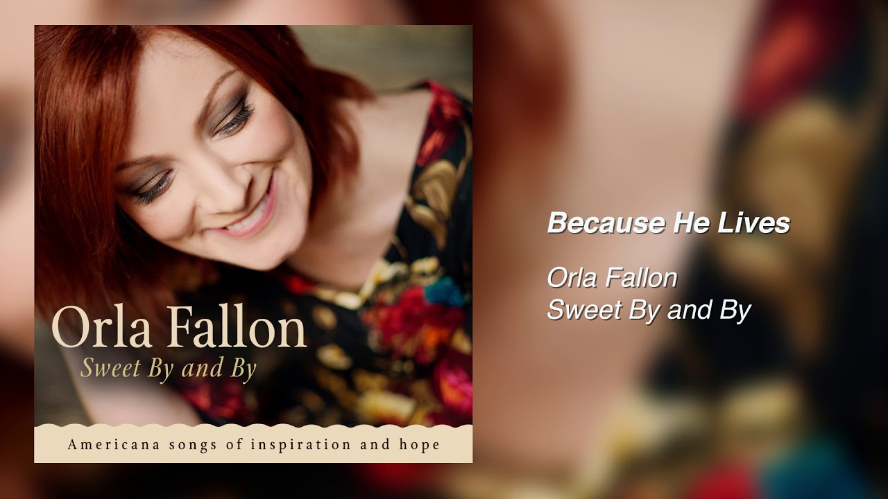 Orla Fallon - Because He Lives [Official Audio] - YouTube