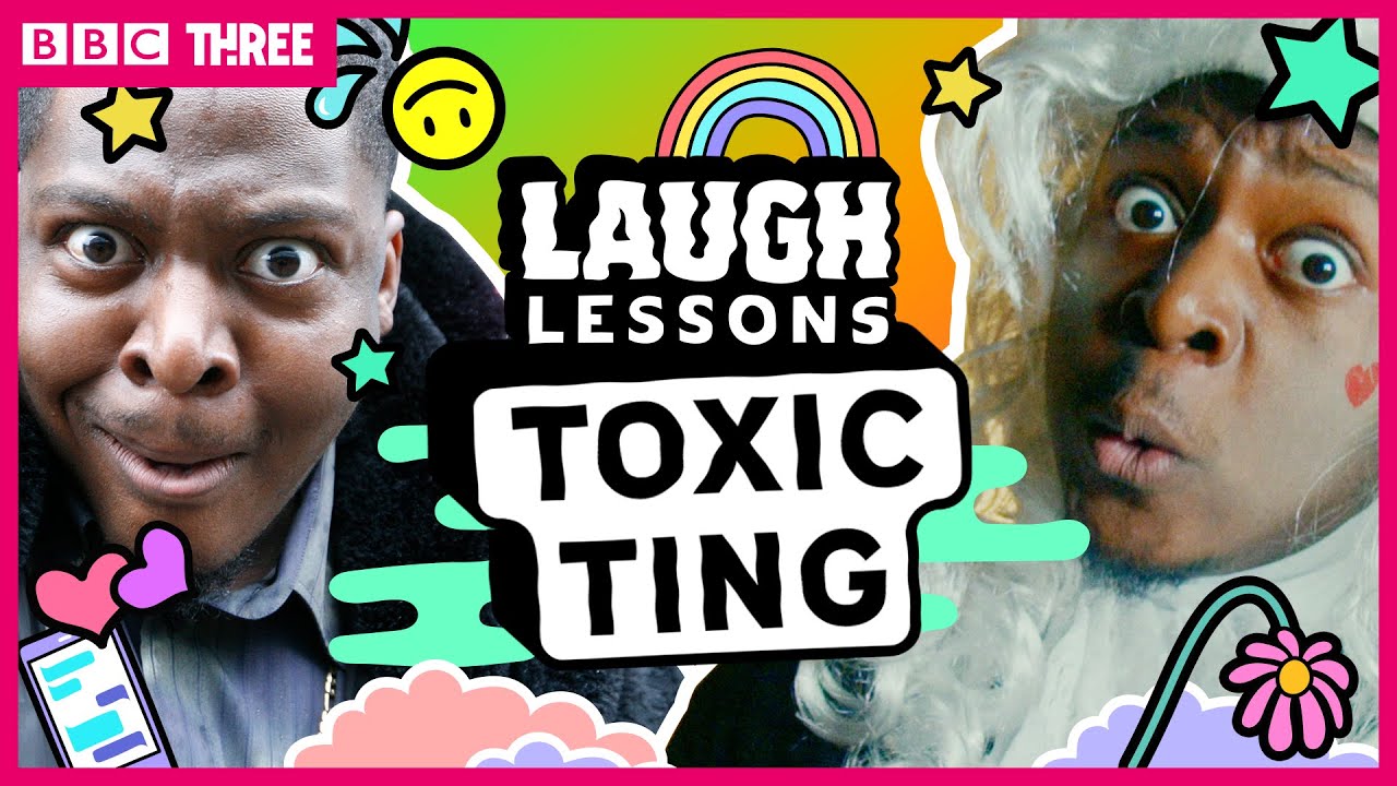 Laugh Lessons: Toxic Ting | BBC Three - YouTube