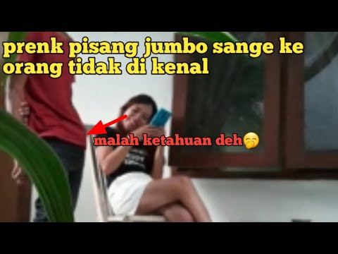 prank !!! pisang jumbo. par 3