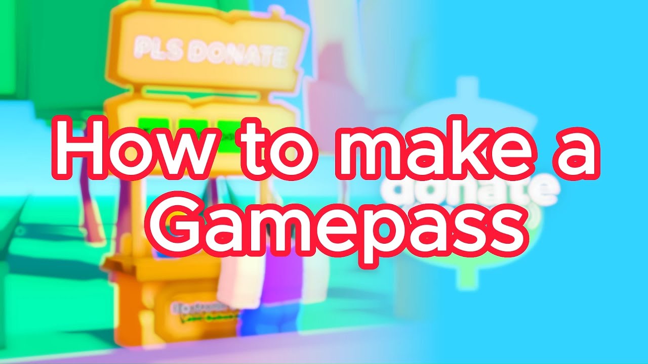 Pls Donate How to make a Gamepass (PC) - YouTube