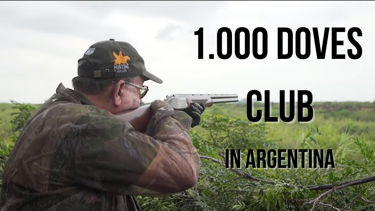 Bird Hunting: The Thousand Doves Club in Argentina! - YouTube