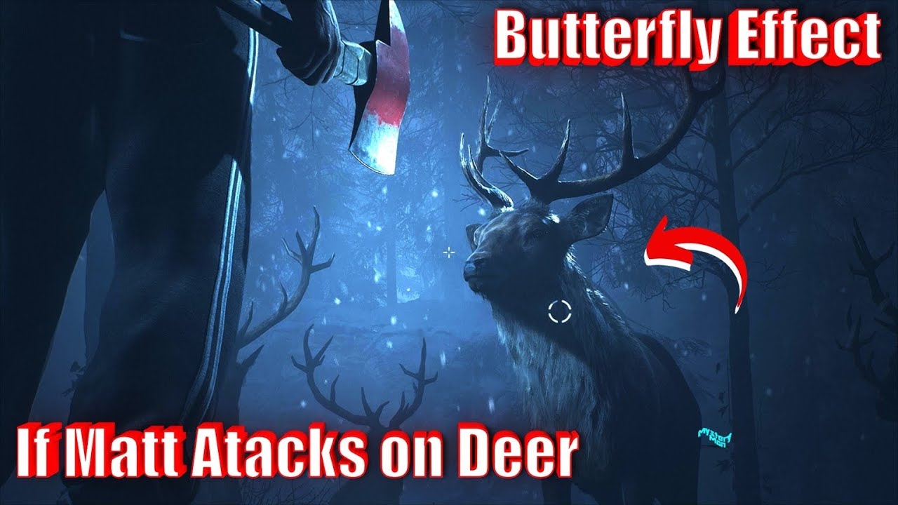 Until Dawn butterfly effect | If Matt attacks on deer - YouTube