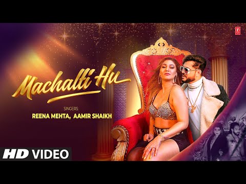 Machalti Hu - Reena Mehta | Aamir Shaikh | Jasleen Matharu | Latest Video Song 2023