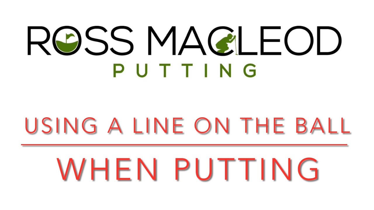 Using A Line On The Ball When Putting - YouTube