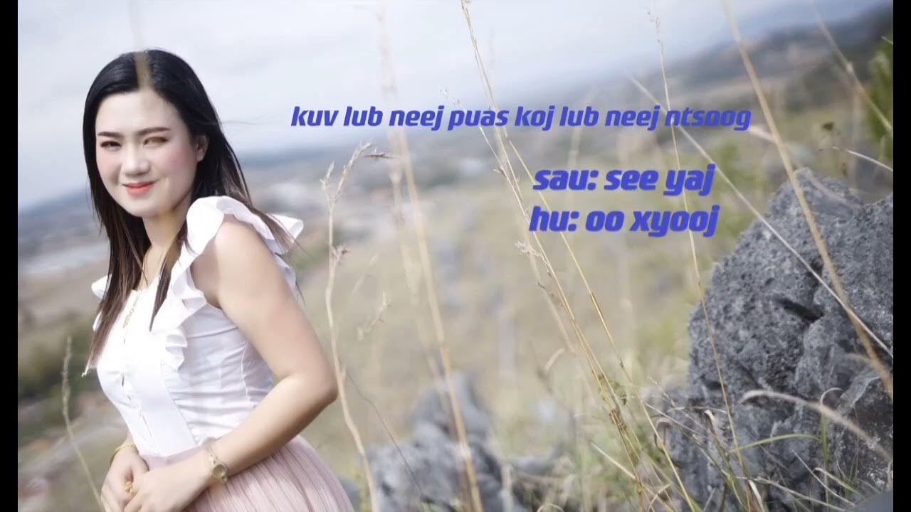 kuv lub neej los puas koj lub neej los ntsoog. oo xyooj nkauj tawm tshiab 2022 - YouTube