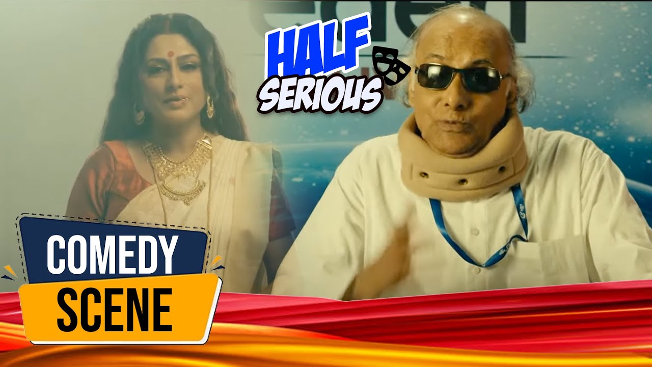 Half Serious | Comedy Scene 3 | Rupa Ganguly , Shilajit , Saheb ...