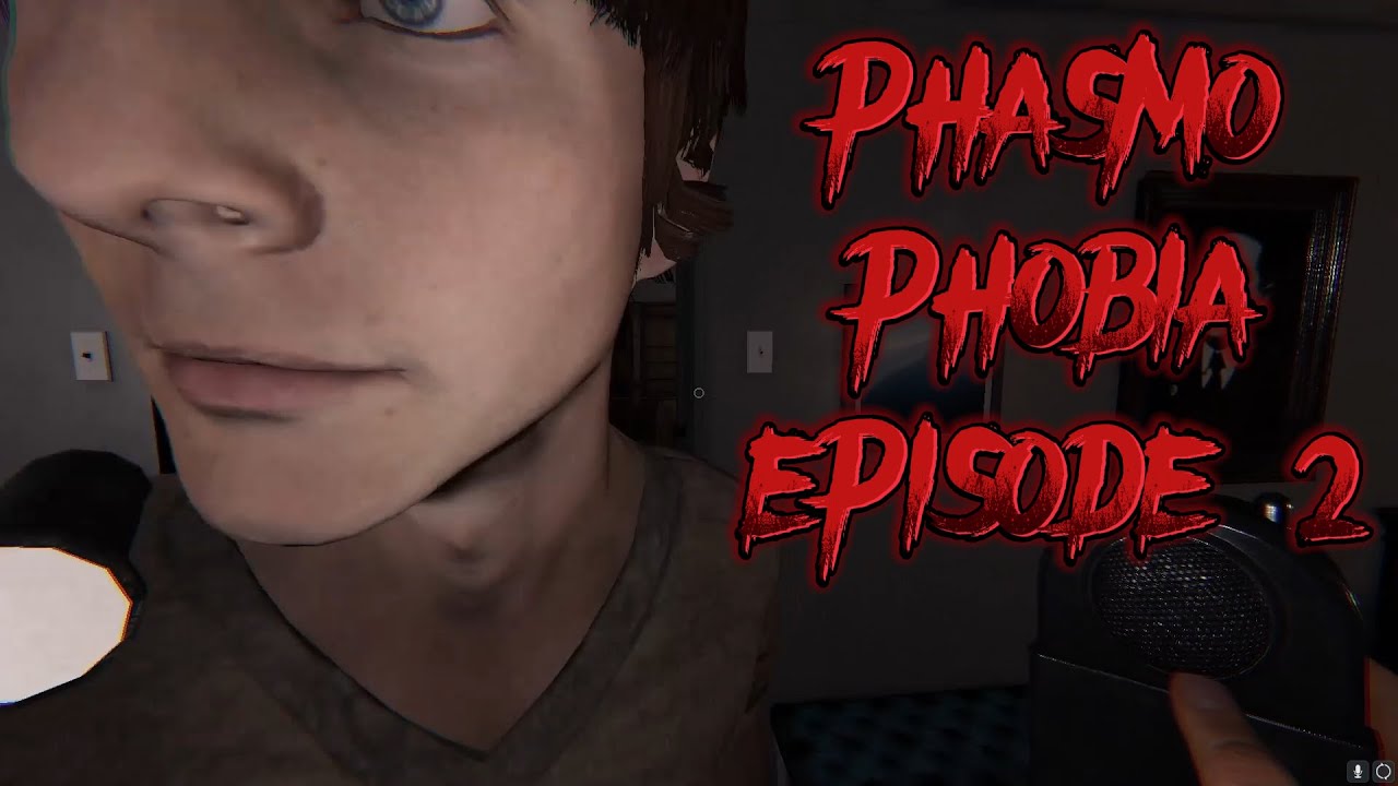 PHASMOPHOBIA | 2 - YouTube